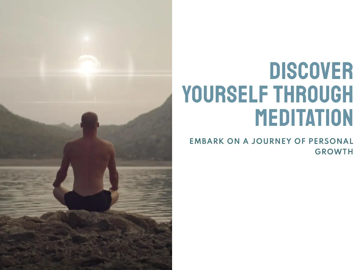 Embark on Self-Discovery with Meditation for personal growth